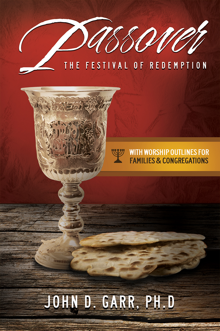 Passover: The Festival of Redemption - Hebraic Christian College